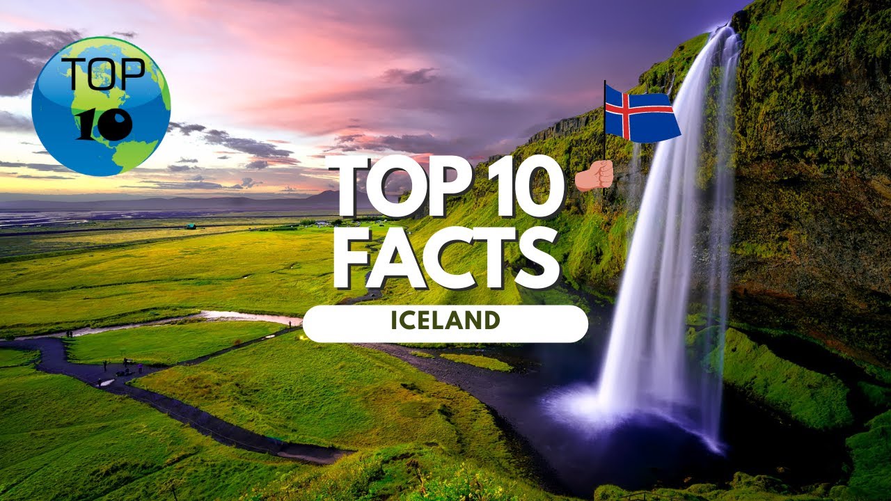 Top 10 Facts About Iceland - YouTube
