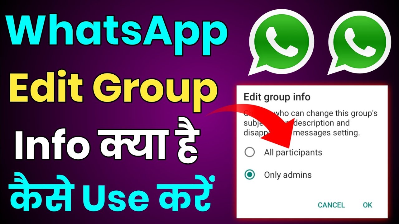 WhatsApp Me Edit Group Info Kya Hai || What Is WhatsApp Edit Group Info ...