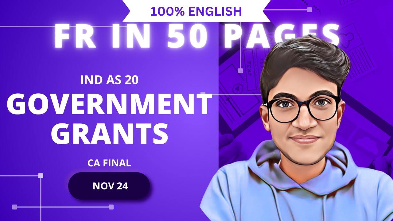 IND AS 20 Government grant | CA Final revision lecture | Dheer Modi ...