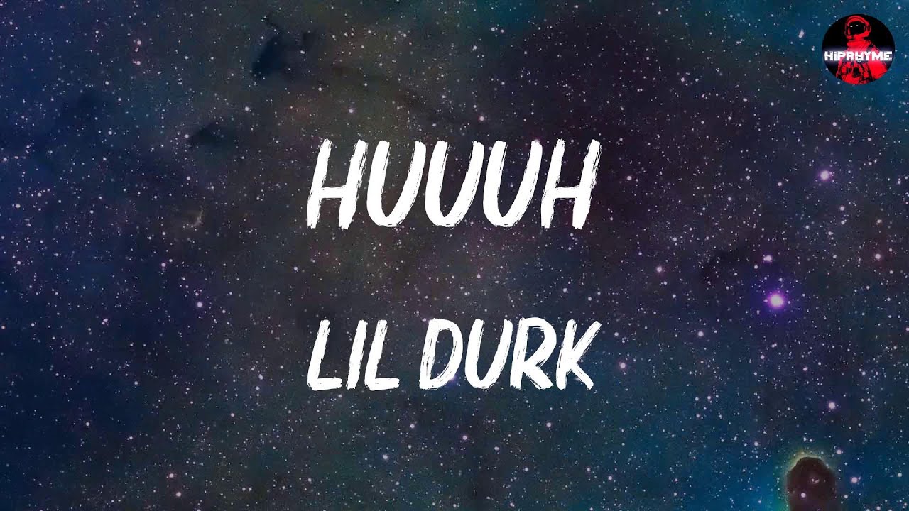 Lil Durk - Huuuh (lyrics) - YouTube