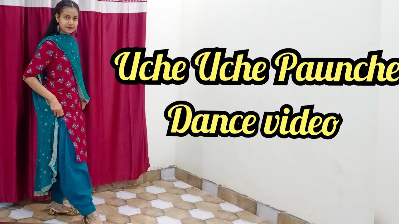 Uche Uche paunche | Dance Video | Kulwinder billa| kamal khangura ...