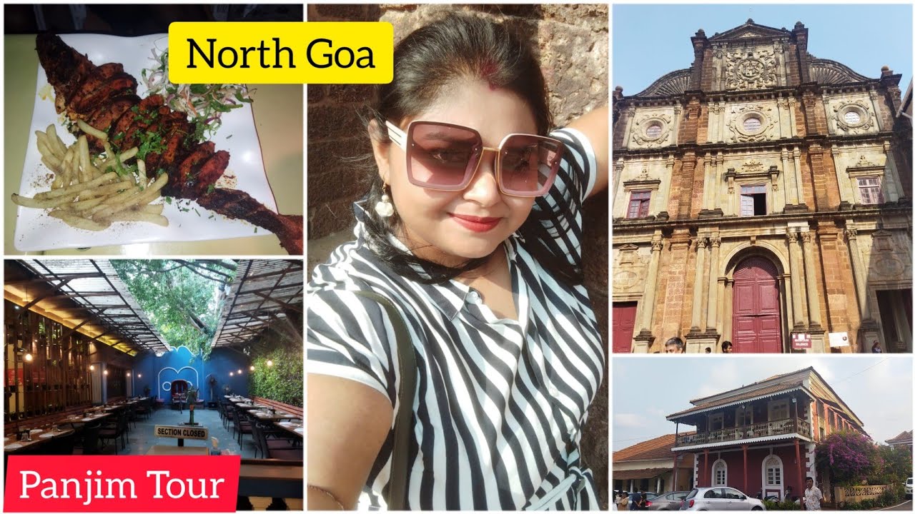 GoaVlog Part-4: North Goa,Panjim| Old Goa Church⛪| Fontainhas| Dona ...