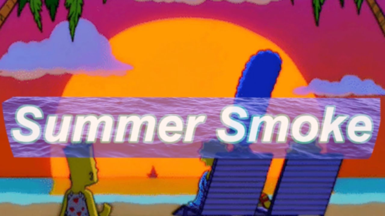 SUMMER SMOKE - YouTube
