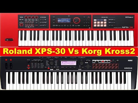 Roland Vs Korg || Roland XPS30 Vs Korg Kross2 || Tones Comparison ...