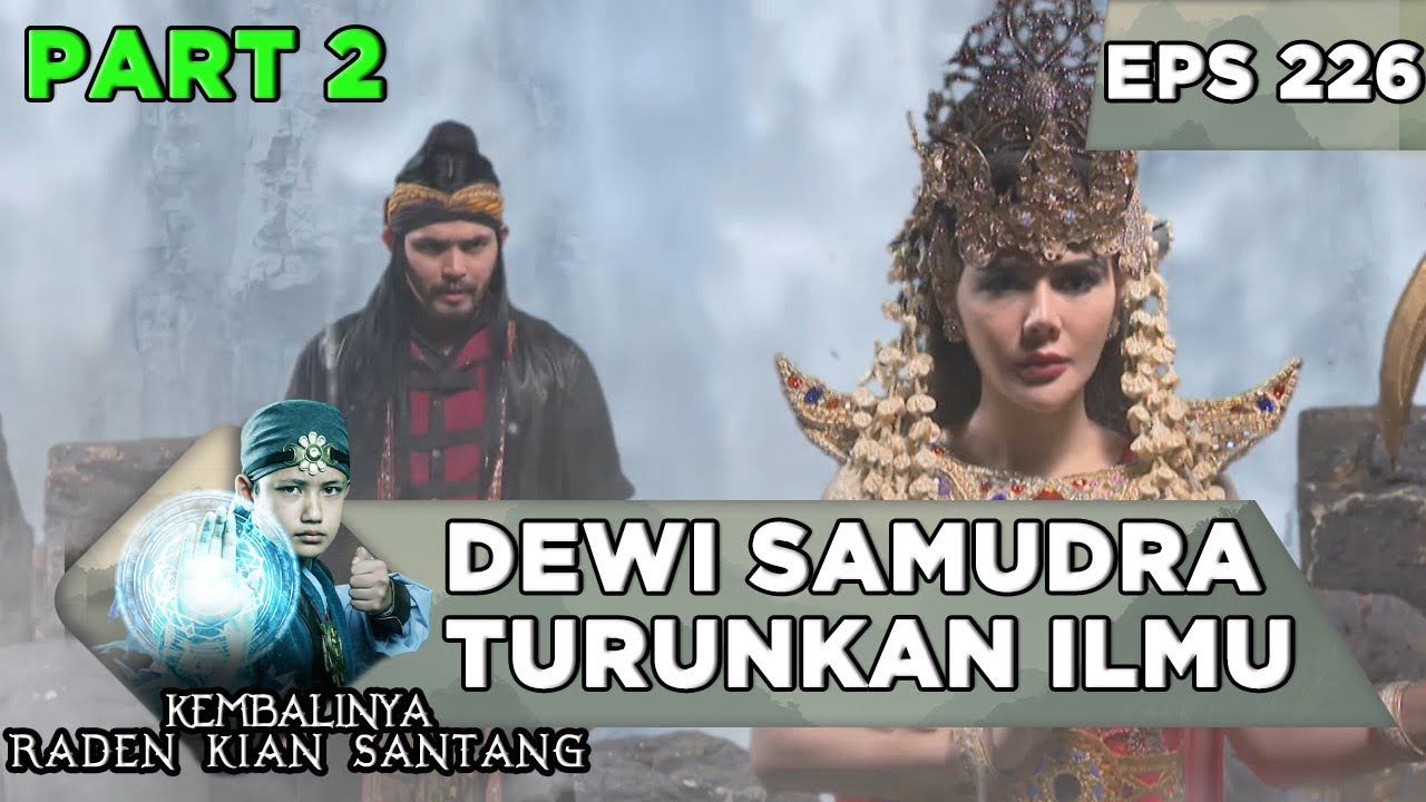 Dewi Samudra Turunkan Ilmu kepada Putra Kantaatmadja - Kembalinya Raden ...