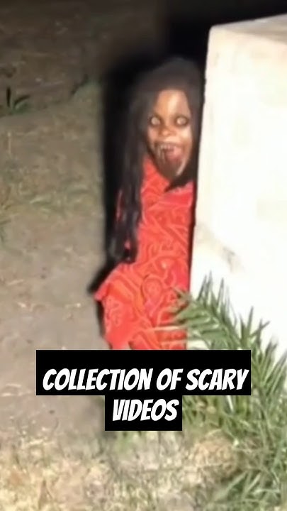 scary video compilation #short #scary #shorts #scaryvideo #ghost #like - YouTube