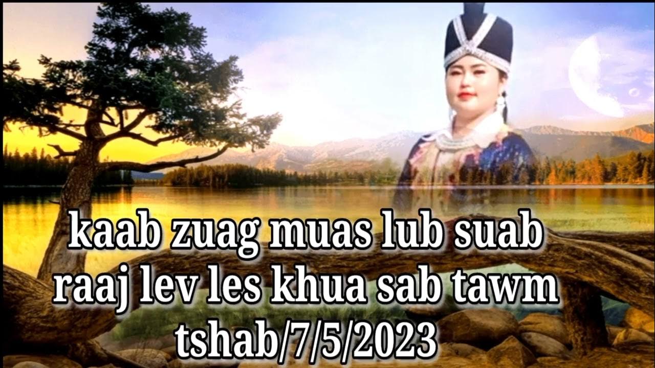 kaab zuag muas lub suab raaj lev les tawm tshab khua sab/8/5/2023 - YouTube