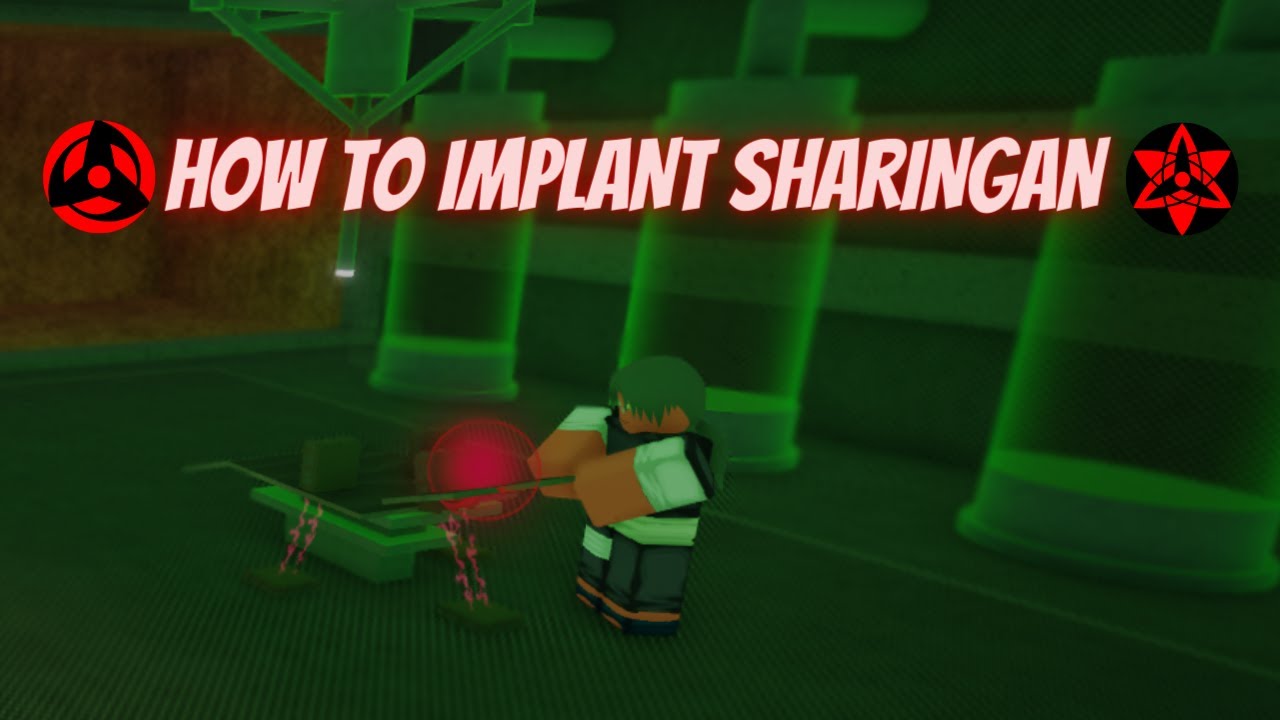 How To Implant Mangekyou Sharingan! (Exact Requirements) | Bloodlines ...