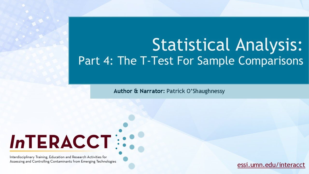 Statistical Analysis - Part 4: The T-Test For Sample Comparisons - YouTube