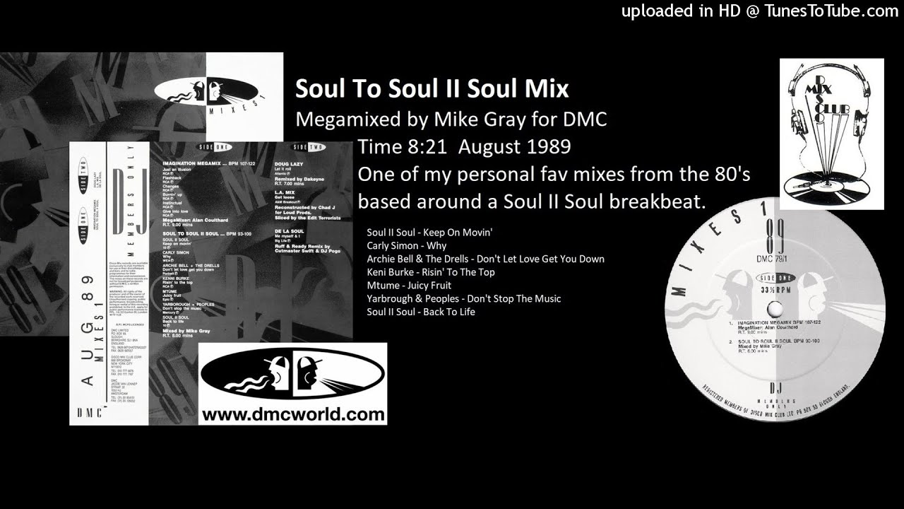 Soul To Soul II Soul Mix (DMC Mix by Mike Gray August 1989) - YouTube