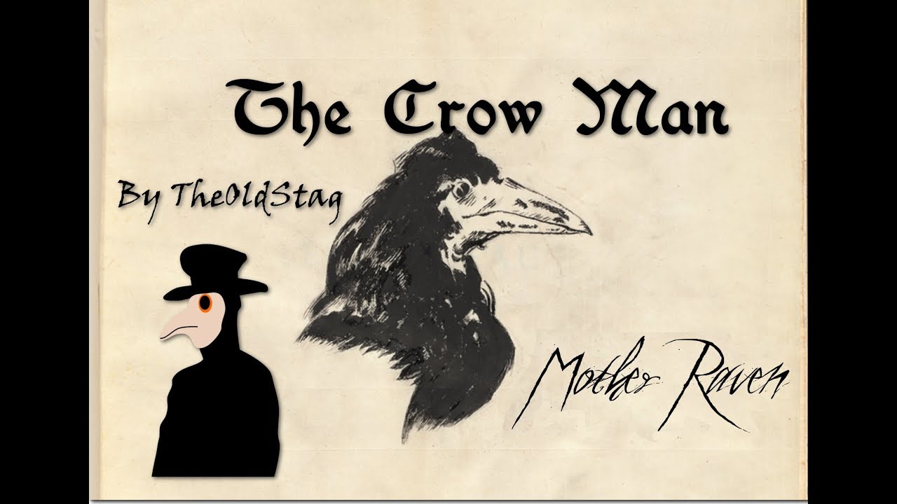 The Crow Man By TheOldStag - YouTube