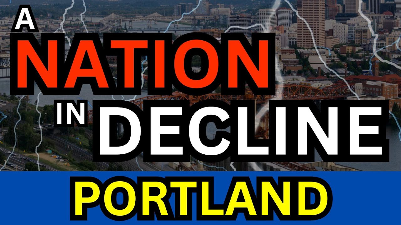 A Nation In Decline: Portland, Oregon - YouTube