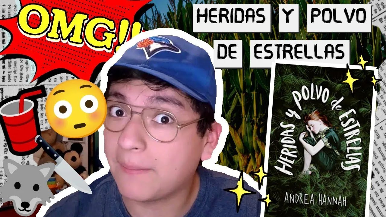 Heridas y polvo de estrellas 🥤 | Andrea Hannah - YouTube
