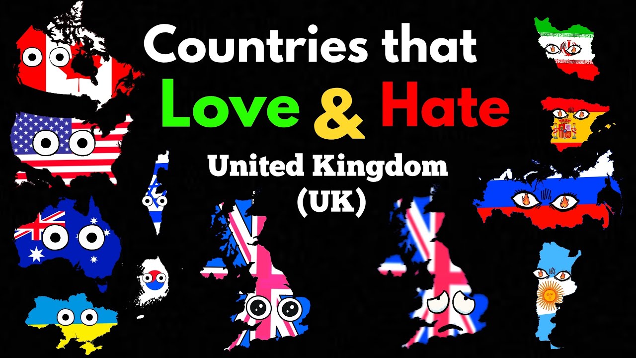 Countries That Love/Hate UK - YouTube