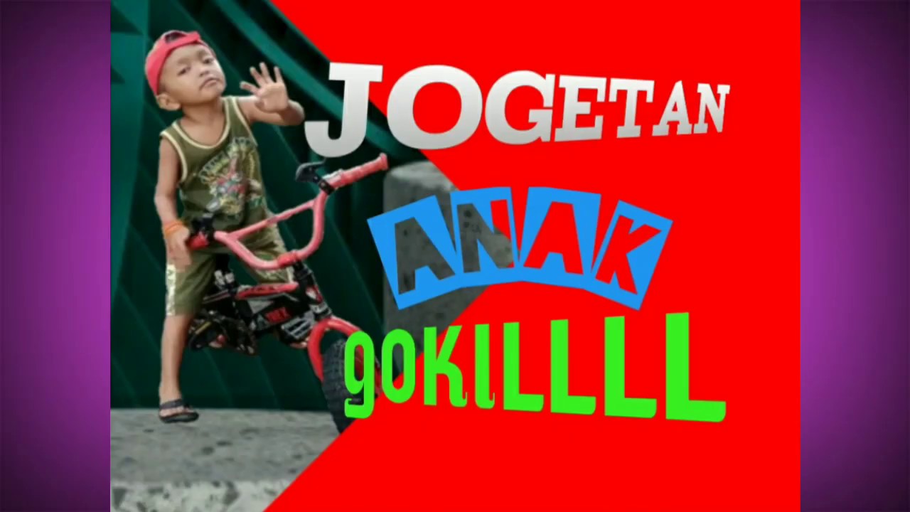 JOGETAN ANAK SUPER GOKIL - YouTube
