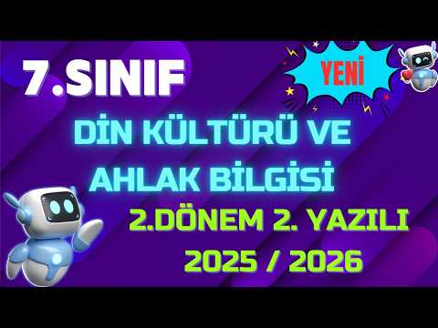 7.Sınıf Din Kültürü ve Ahlak Bilgisi 2.Dönem 2.Yazılı Açık Uçlu sınav Soruları Yeni 2026 Güncel