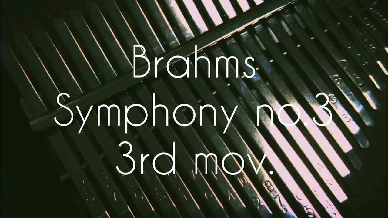 Brahms symphony no.3 3rd mov. ブラ3 第3楽章 - YouTube