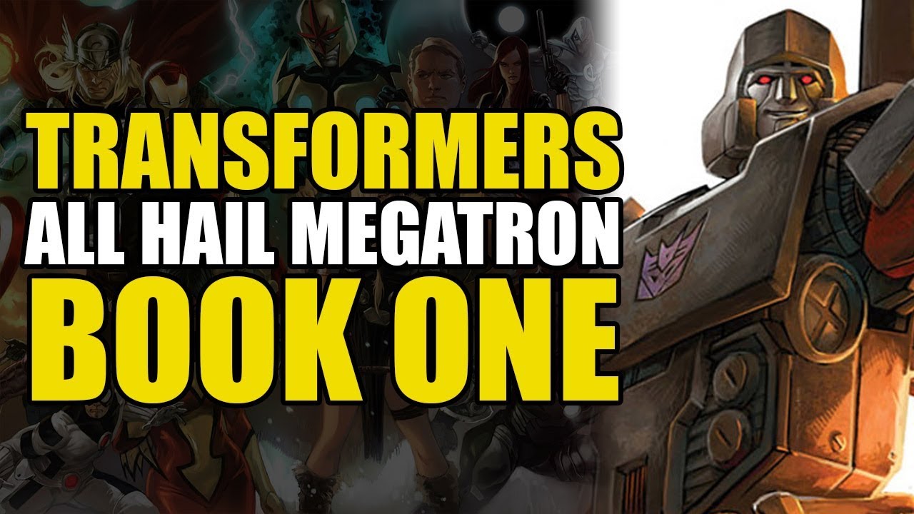 All Hail Megatron Book 1: Megatron Conquers Earth | Comics Explained ...