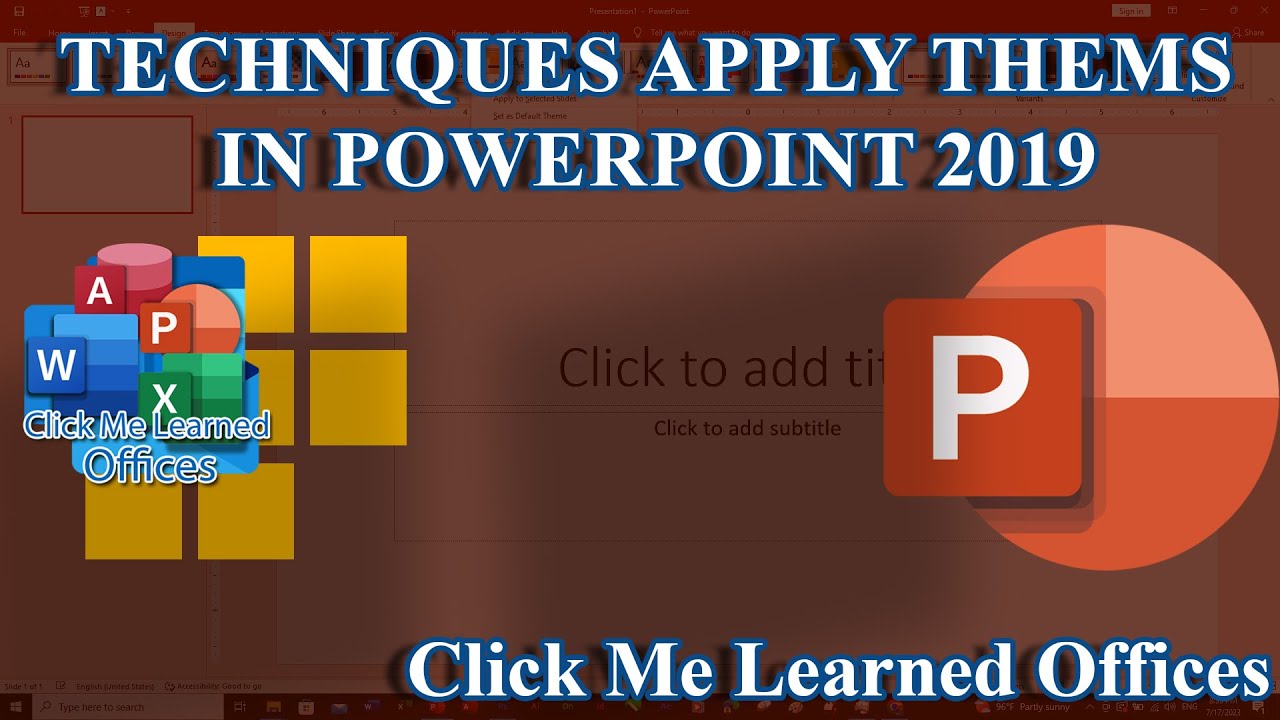 #12-Techniques Apply Themes in PowerPoint 2019 | Clickmelearnedoffices ...