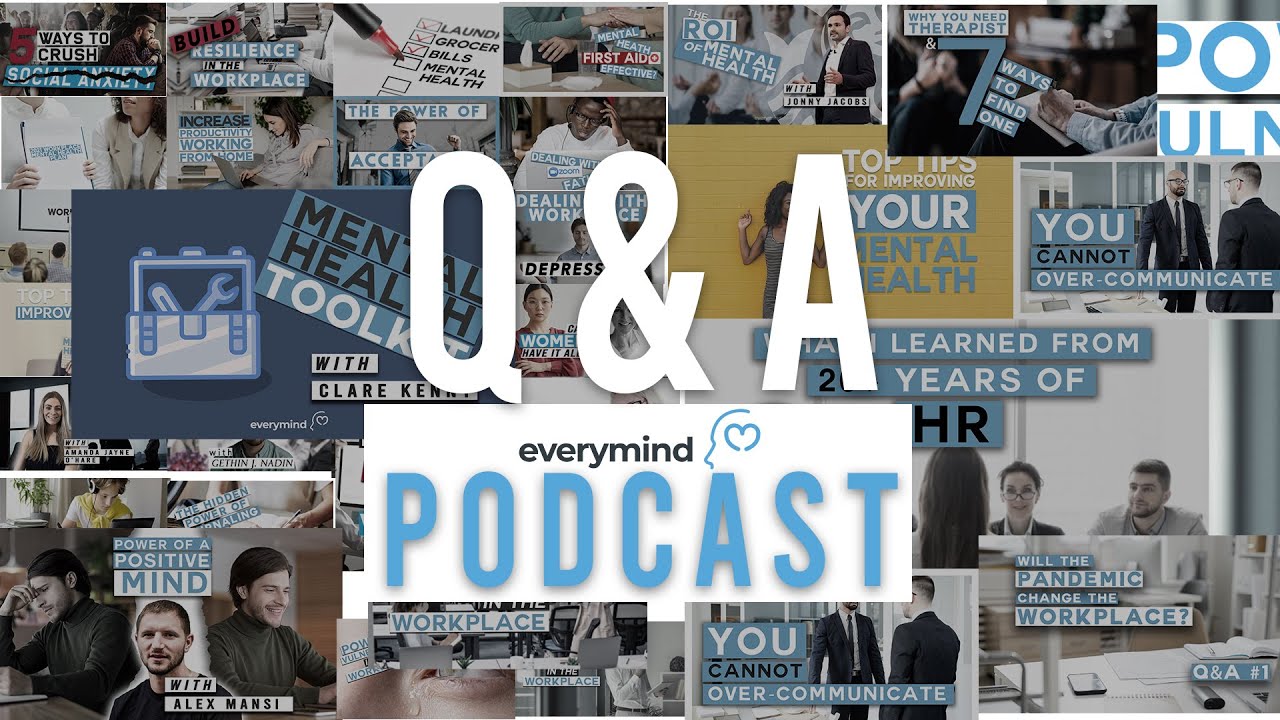 Your Questions Answers - Everymind At Work Q&A - YouTube