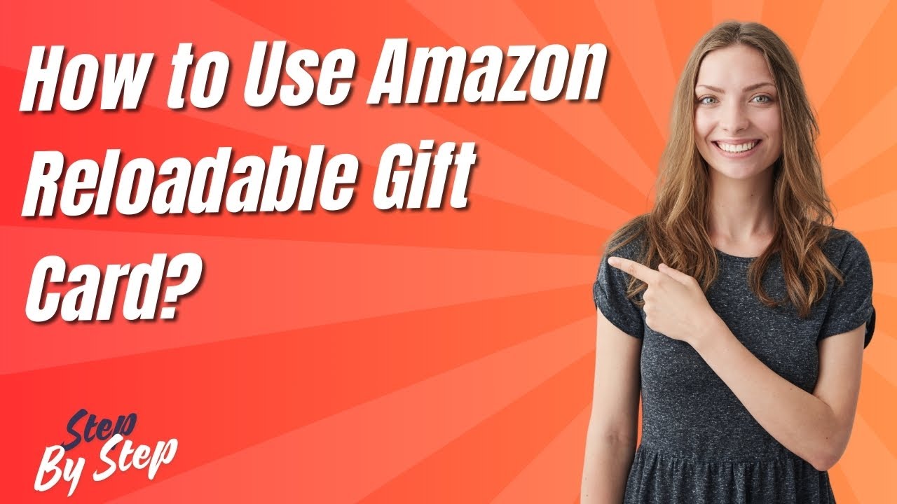 How to Use Amazon Reloadable Gift Card ? - Step by Step - YouTube