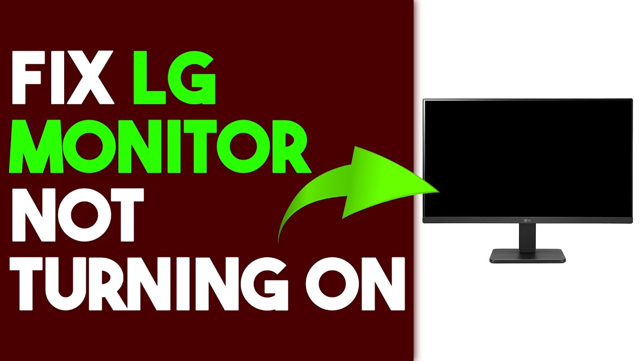 How To Fix LG Monitor Not Turning On (How To Troubleshoot LG Monitor ...