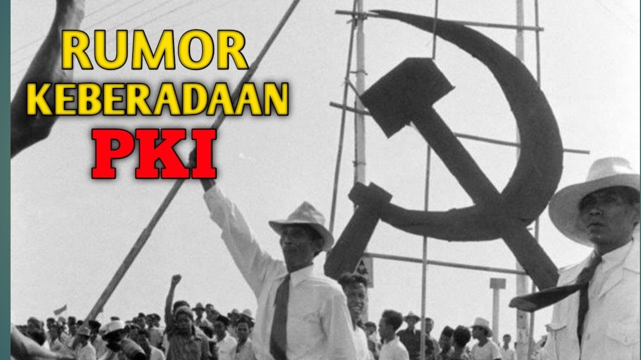 APAKAH PKI MASIH ADA?! - YouTube