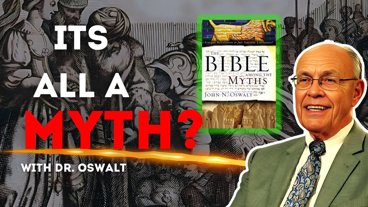 The Bible Among The Myths | Dr. John Oswalt - YouTube
