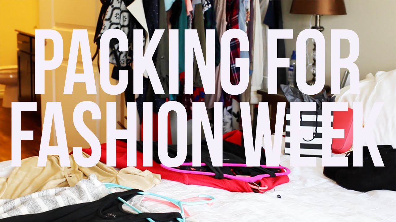 PACKING FOR FASHION WEEK - YouTube