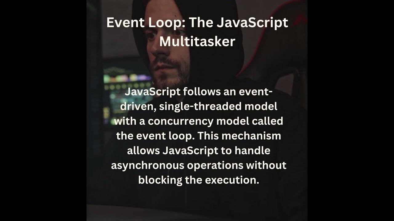 Event Loop The Javascript Multitasker Javascript Shortsjavascript Javaprogramming