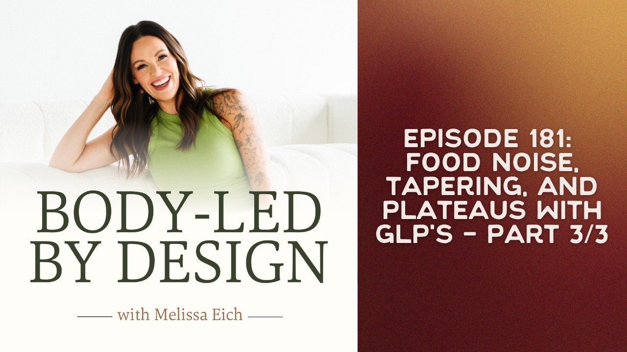181: Food Noise, Tapering, and Plateaus with GLP's - Part 3/3 - YouTube
