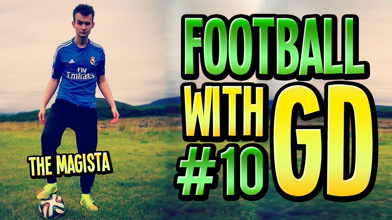 Football With GD | THE MAGISTA - YouTube