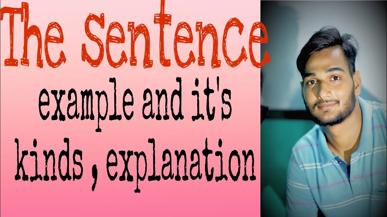 The sentence full explanation video with examples and it's kind - YouTube