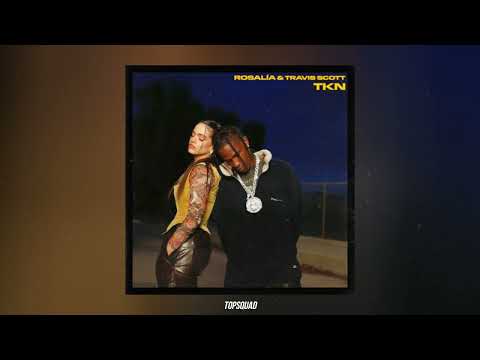 ROSALÍA - TKN (feat. Travis Scott)