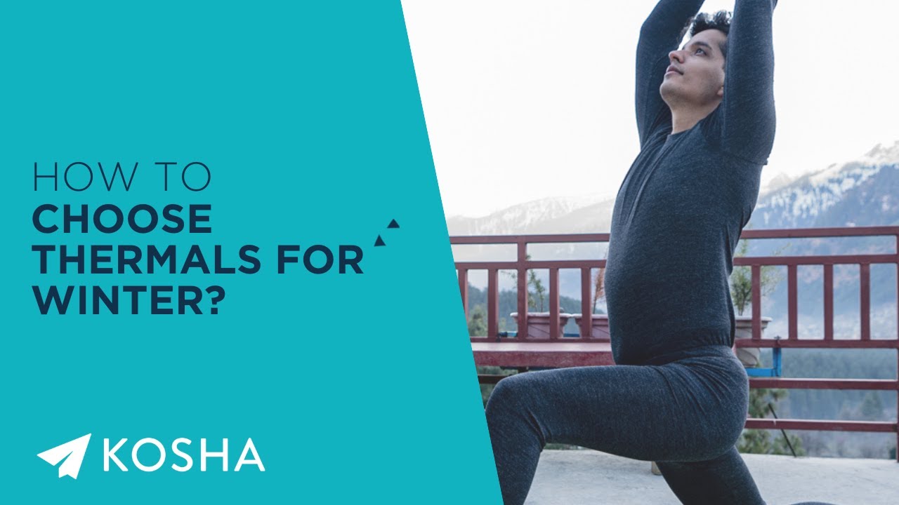 A complete guide on thermals for winter | KOSHA - YouTube