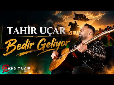 Tahir Uçar - Bedir Geliyor
