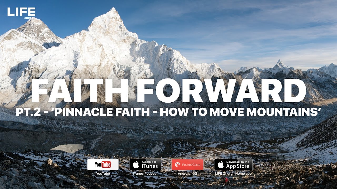 Steve Gambill - Faith Forward part 2 - ‘Pinnacle Faith - How to Move ...