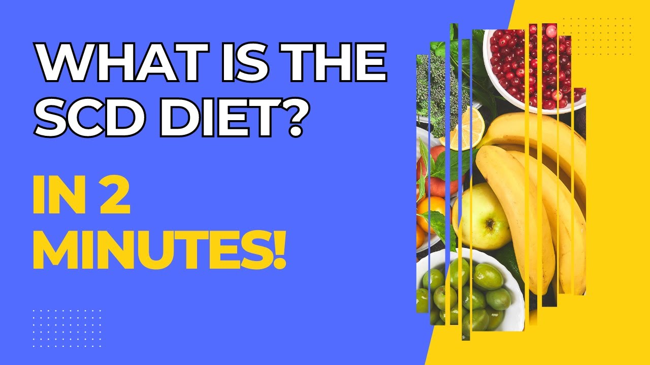 What is SCD Diet? I Explain the Specific Carbohydrate Diet in Two ...