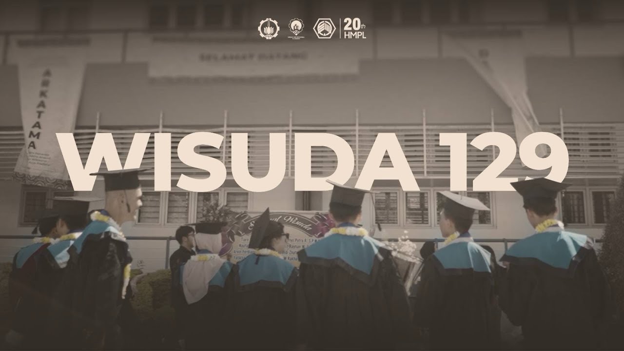 Aftermovie Wisuda 129 PWK ITS - YouTube