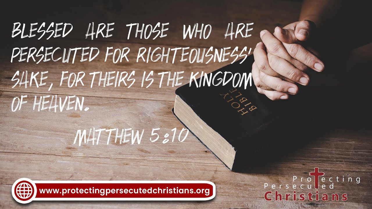 Blessed are those who are persecuted for righteousness' sake | Matthew ...