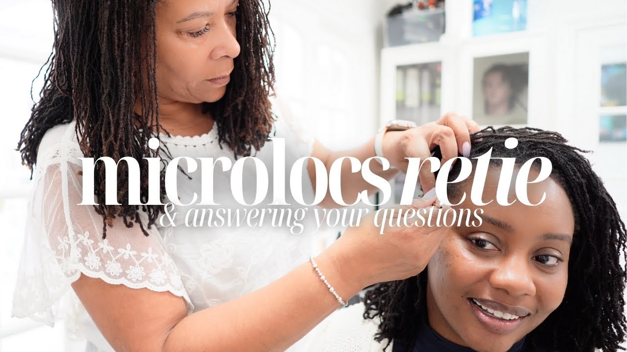 MICROLOCS RETIE & ADVICE FROM MY LOCTICIAN | Dry Scalp, Thinning ...