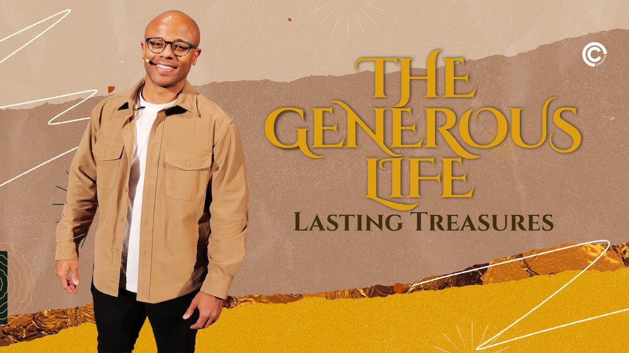 The Generous Life: Lasting Treasures | Pastor Paul Hanfere - YouTube
