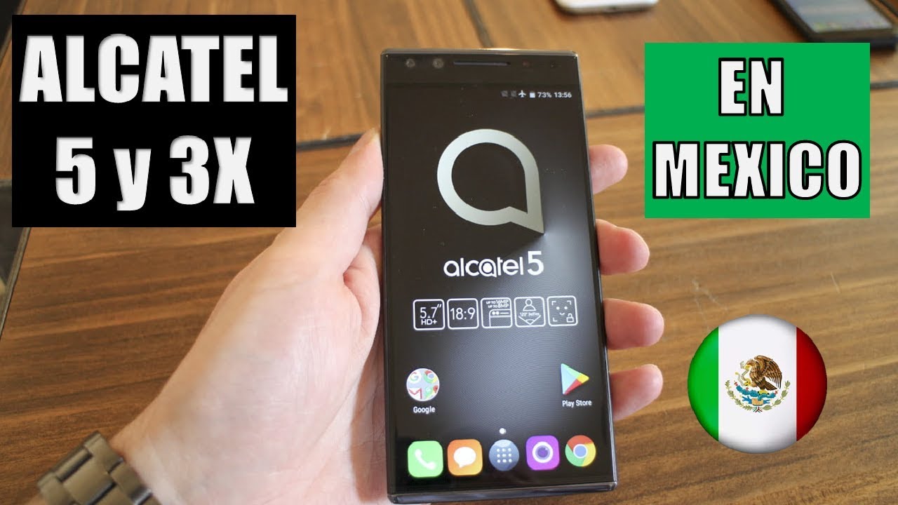 Alcatel 5 y Alcatel 3X En México | Precio y Disponibilidad!!! - YouTube
