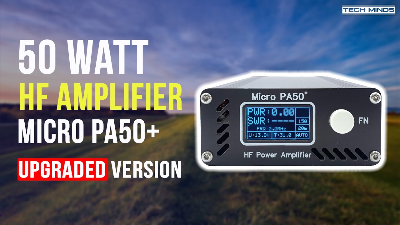 50 WATT PORTABLE HF AMPLIFIER PA-50+ UPGRADED! - YouTube