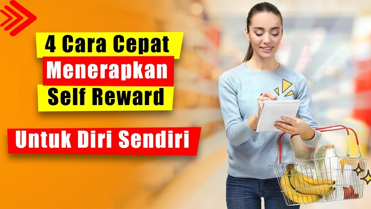Self Reward Emang Perlu ? Gimana Batasan Self Reward 4 CARA Terapkan ...