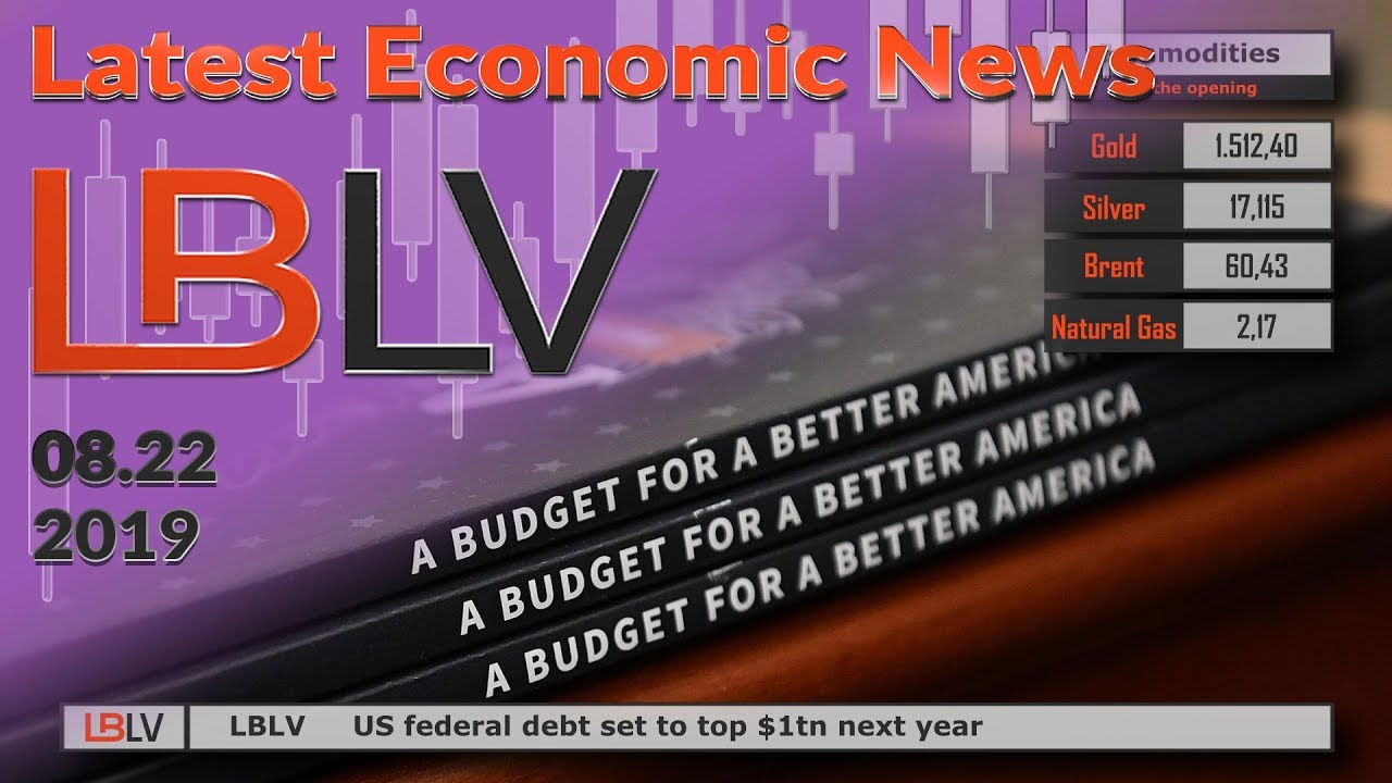 LBLV Latest Economic News for August 22, 2019 - YouTube