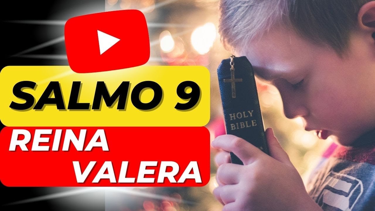 SALMO 9 Reina Valera Hablado Con Letra Grande y Audio 🔴 - YouTube