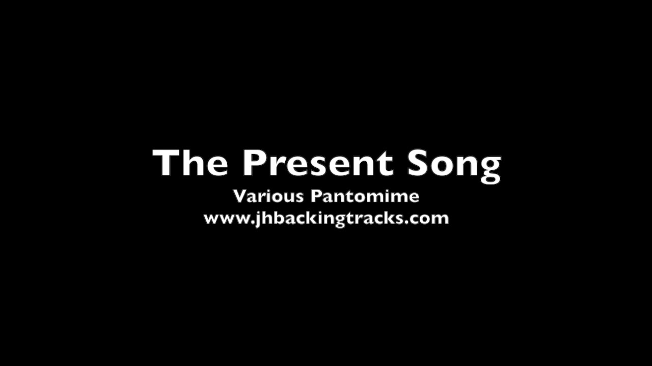 The Present Song - Various Pantomime - Backing Track - YouTube