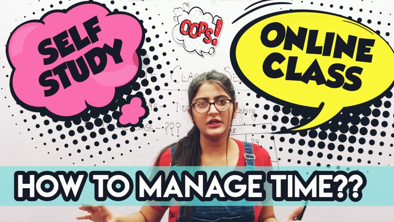 How to manage online classes and self study - YouTube
