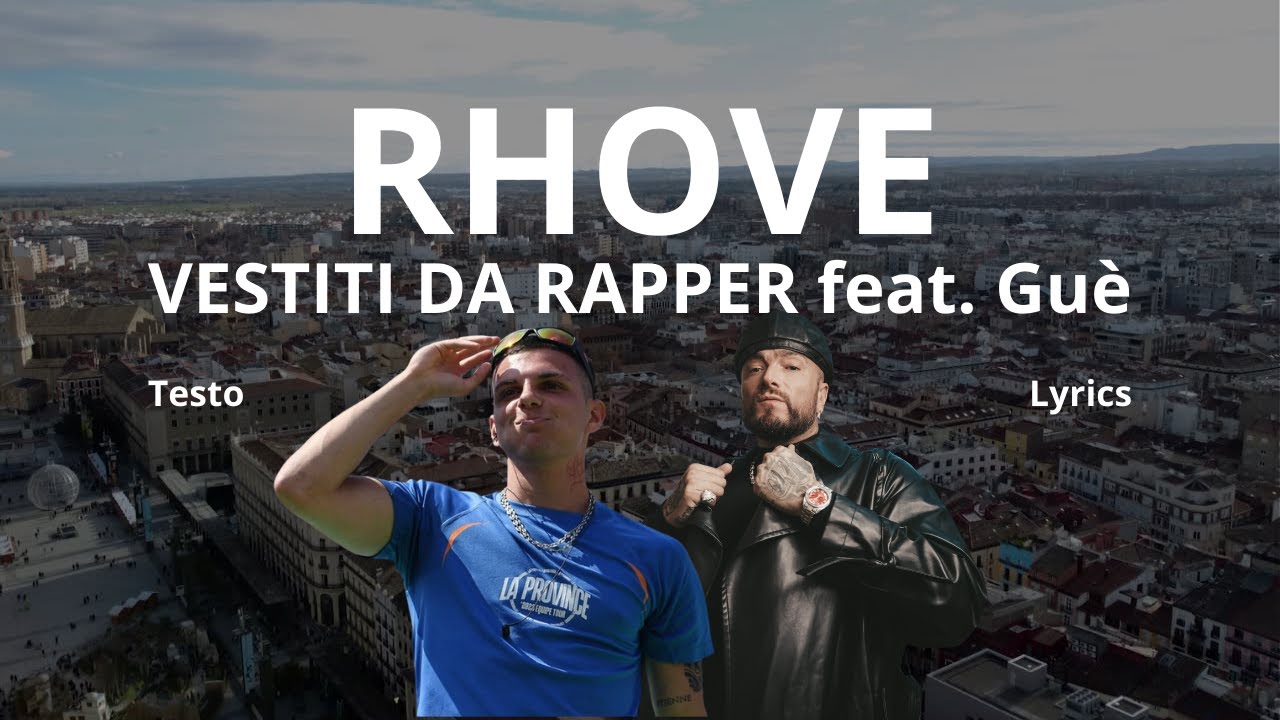 Rhove - Vestiti Da Rapper feat. Guè (Testo/Lyrics) - YouTube